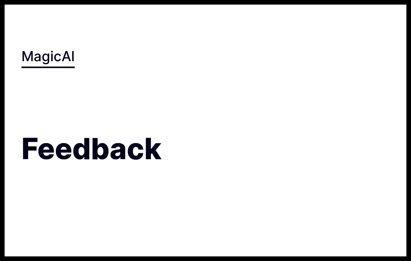 Feedback Magicai