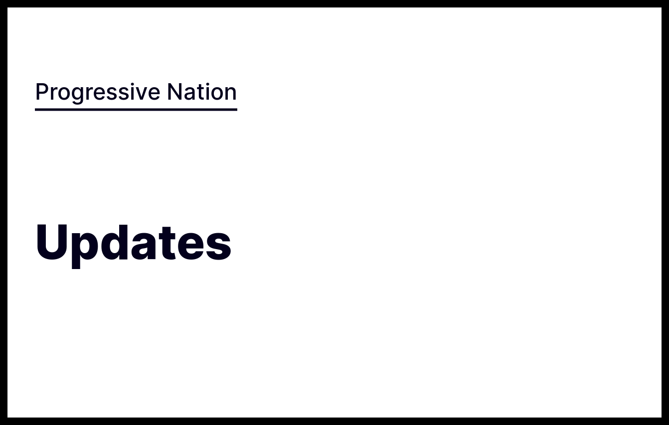 Updates | Progressive Nation