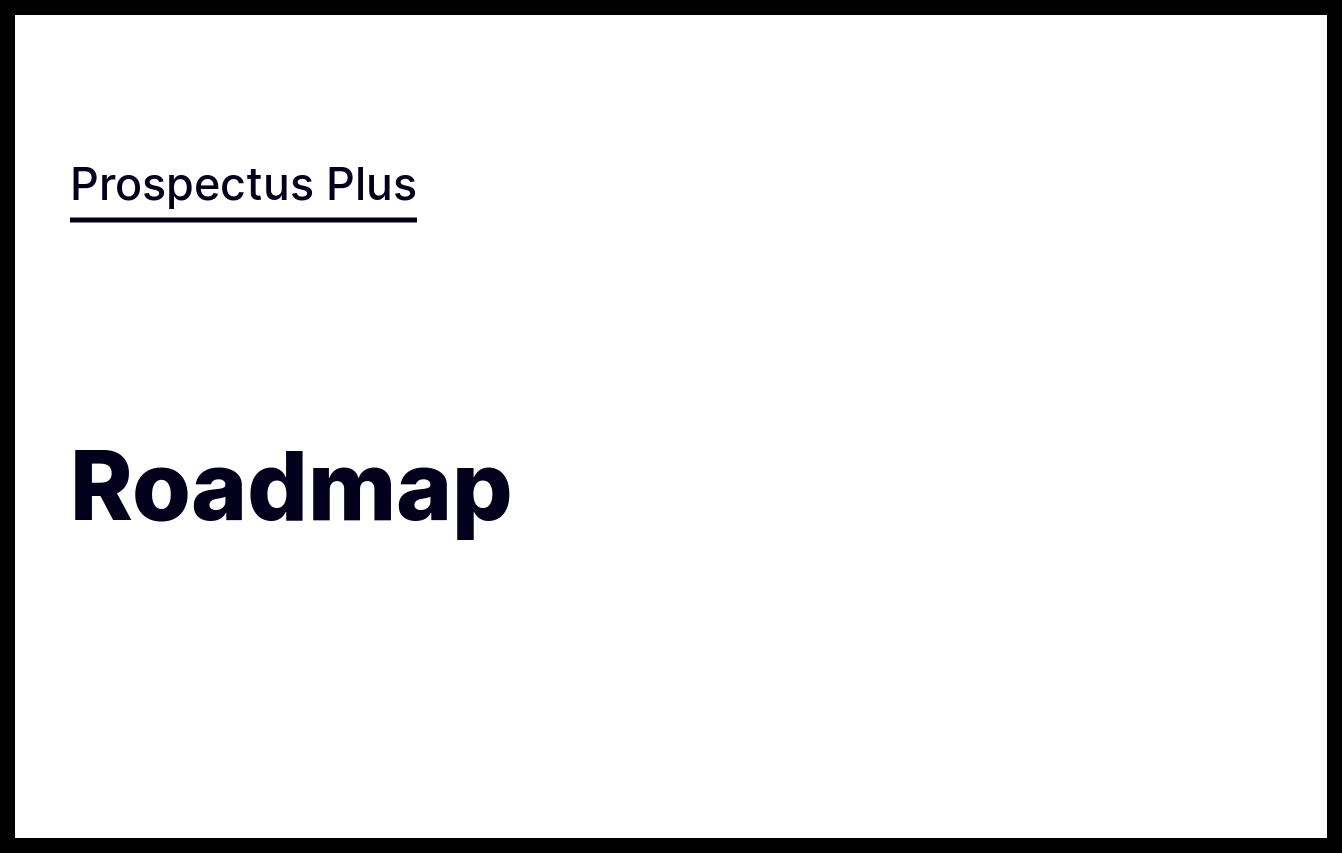 Roadmap | Prospectus Plus