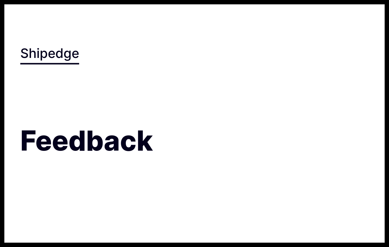 Feedback Shipedge
