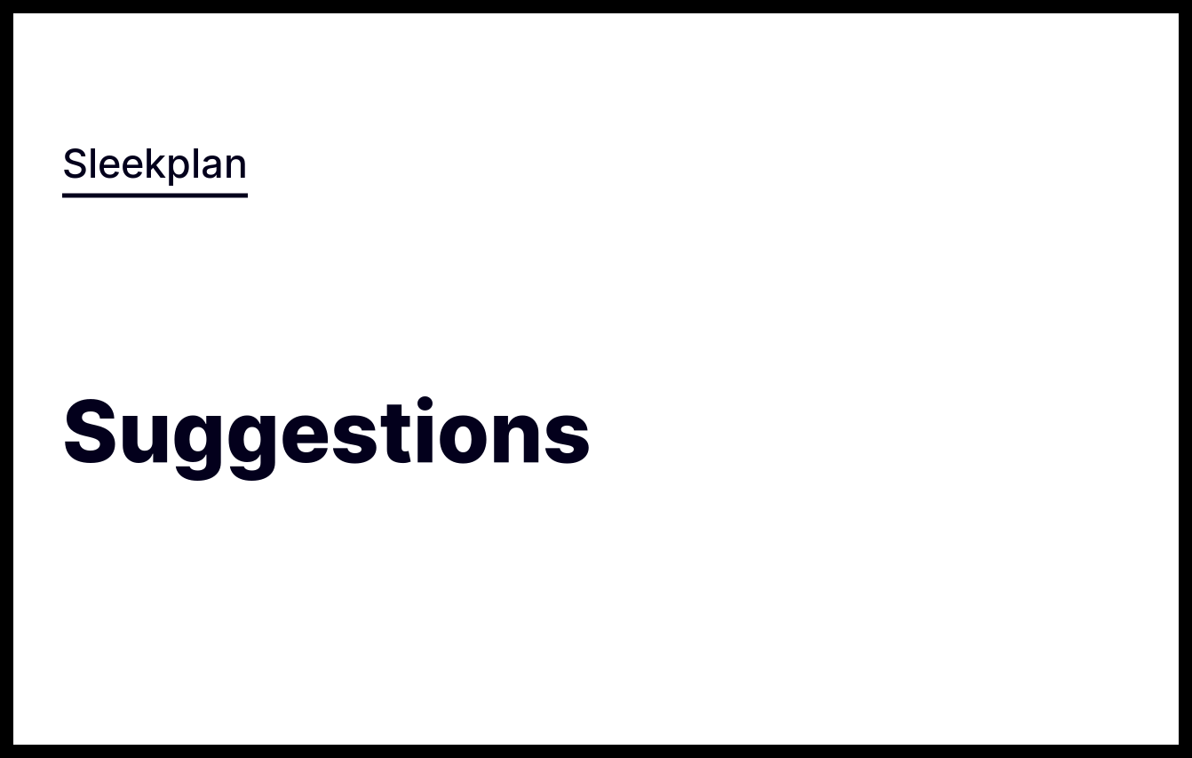 Suggestions | Sleekplan